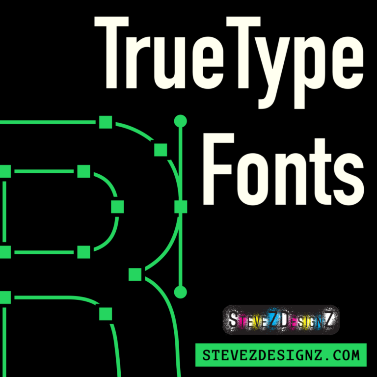 Understanding TrueType Fonts - SteveZ DesignZ Understanding TrueType Fonts - SteveZ DesignZ