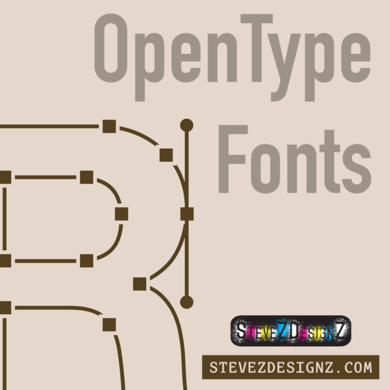 Understanding OpenType Fonts - SteveZ DesignZ