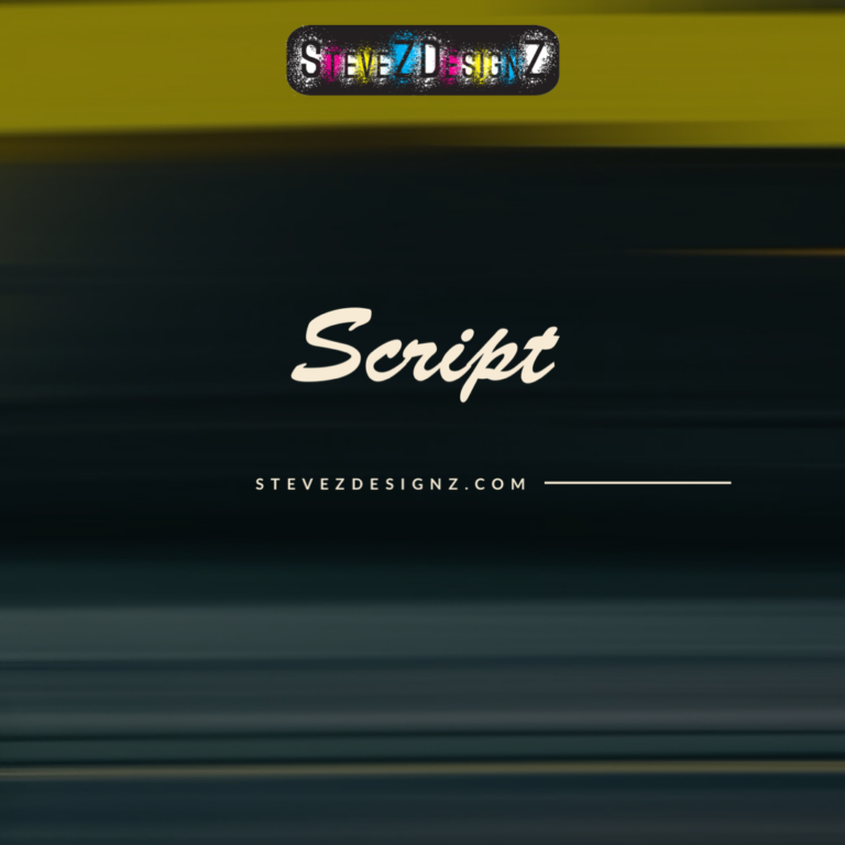 What are Script Fonts? - SteveZ DesignZ