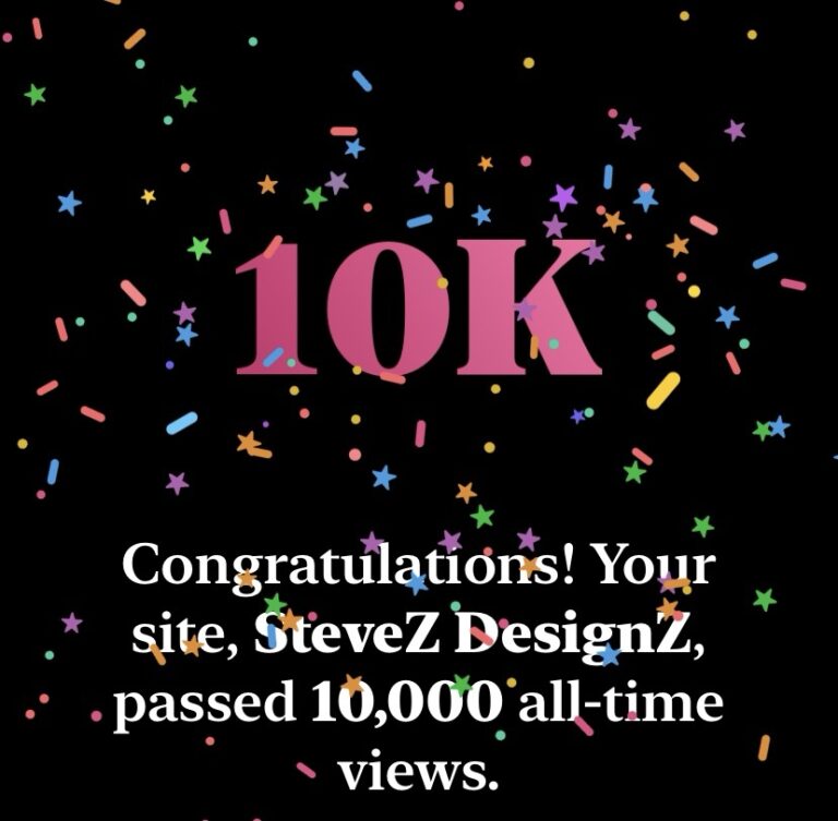 SteveZ DesignZ Suppresses 10,000 Pageviews - SteveZ DesignZ